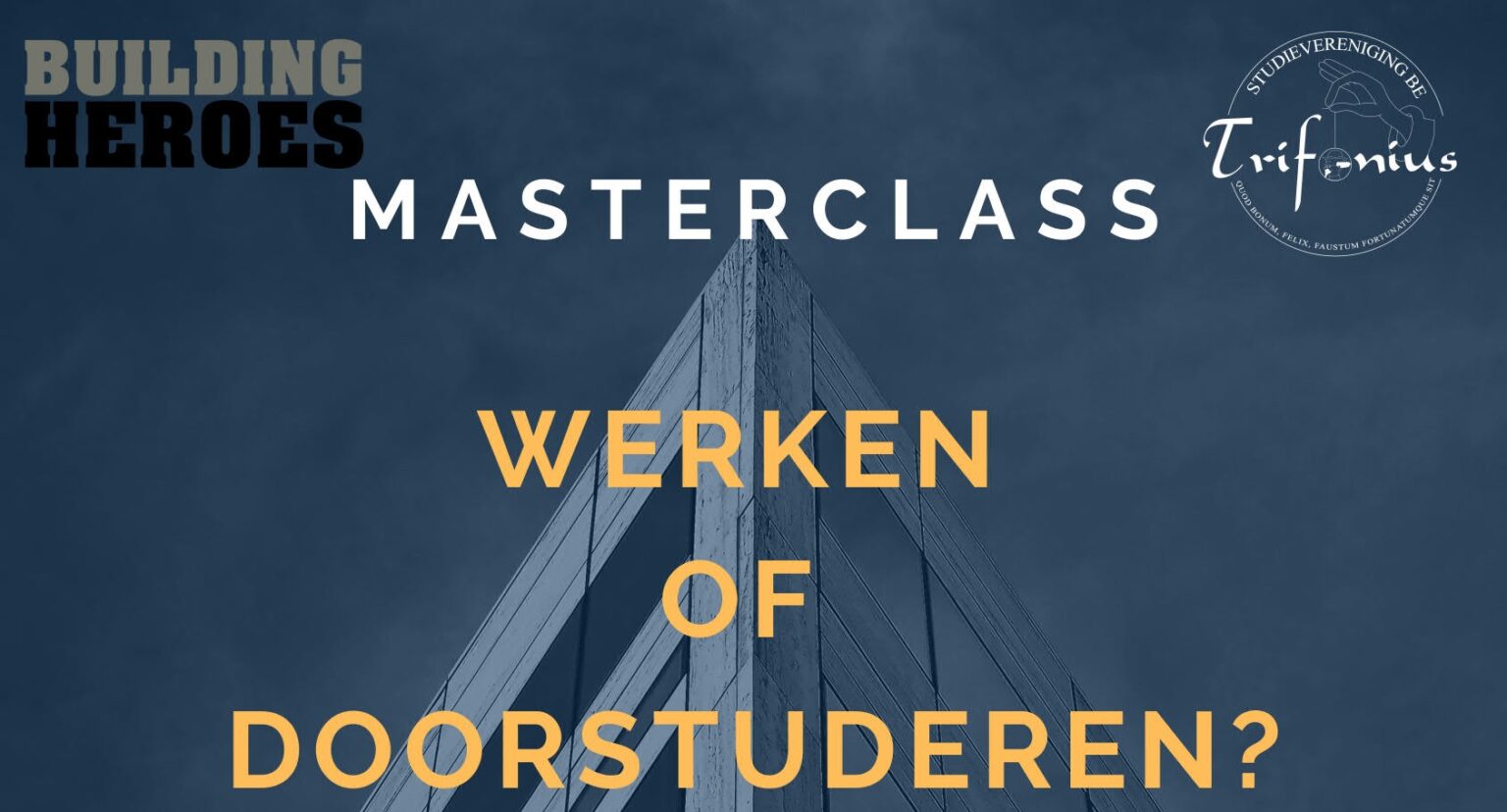 Masterclass “Werken of doorstuderen” – s.v. Trifonius